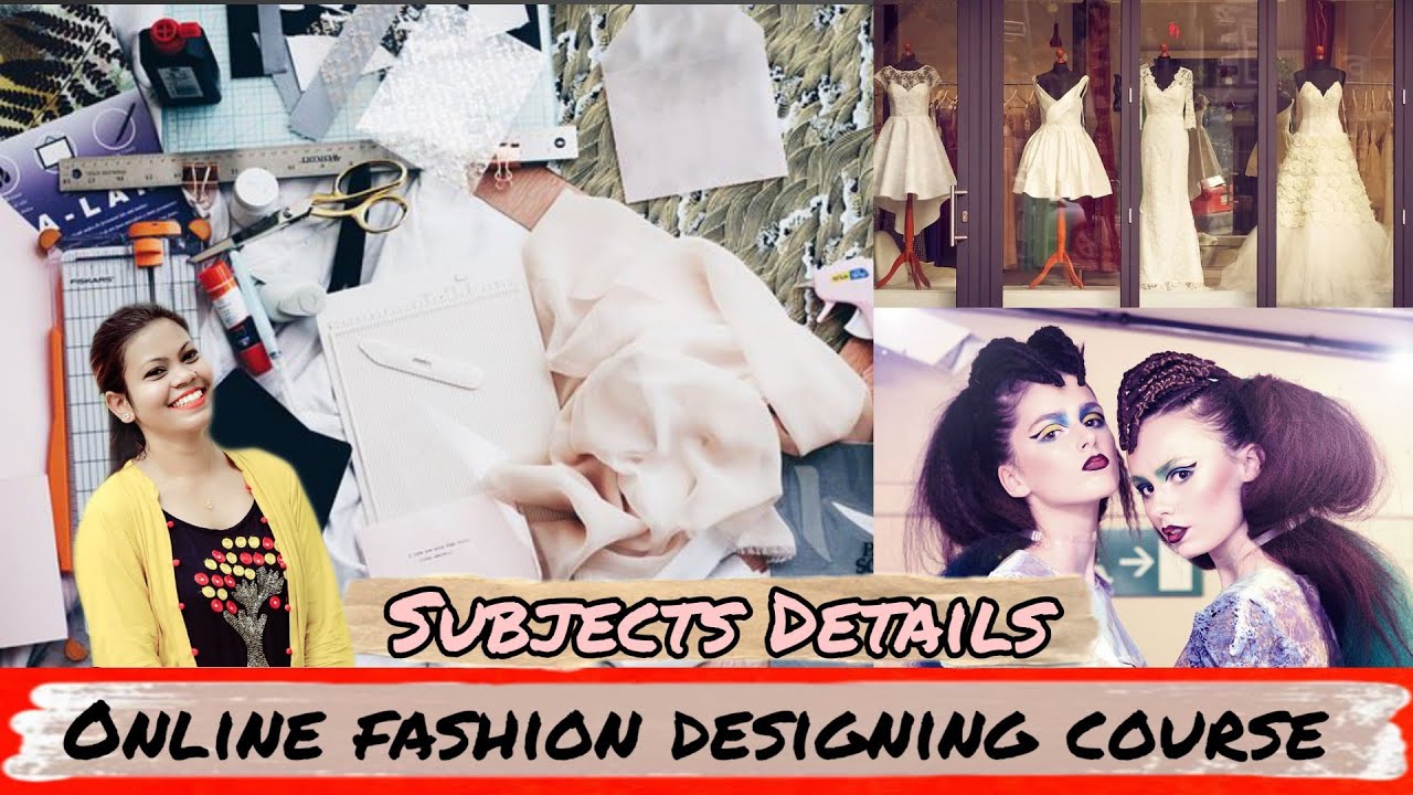 Fashion designing subjects | fashion designing syllabus | Online ...