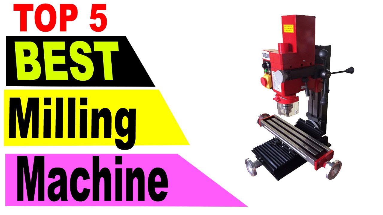 Top 5 Best Milling Machine 2021 - YouTube