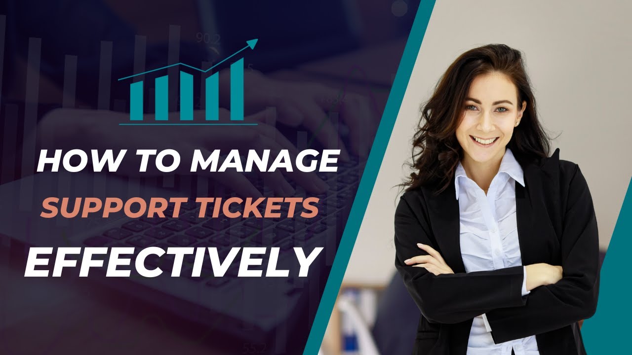How to Manage Support Tickets Effectively - YouTube
