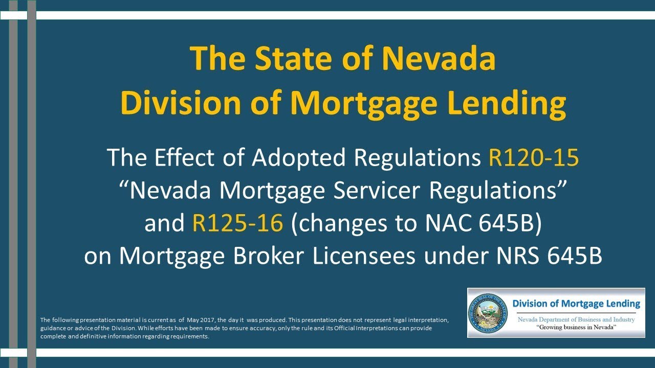 Video Effect of R120 15 and R125 16on Mortgage Brokers under NRS 645B ...