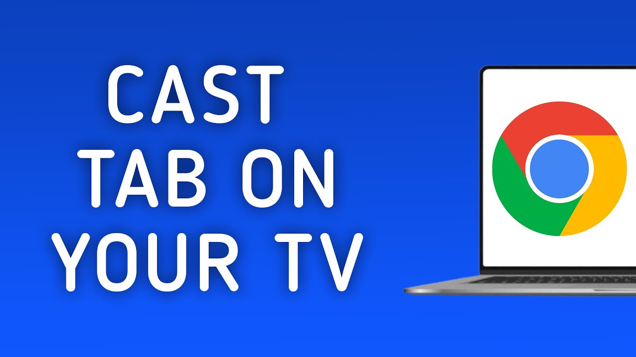 How to Cast a Chrome Tab on Your TV - YouTube