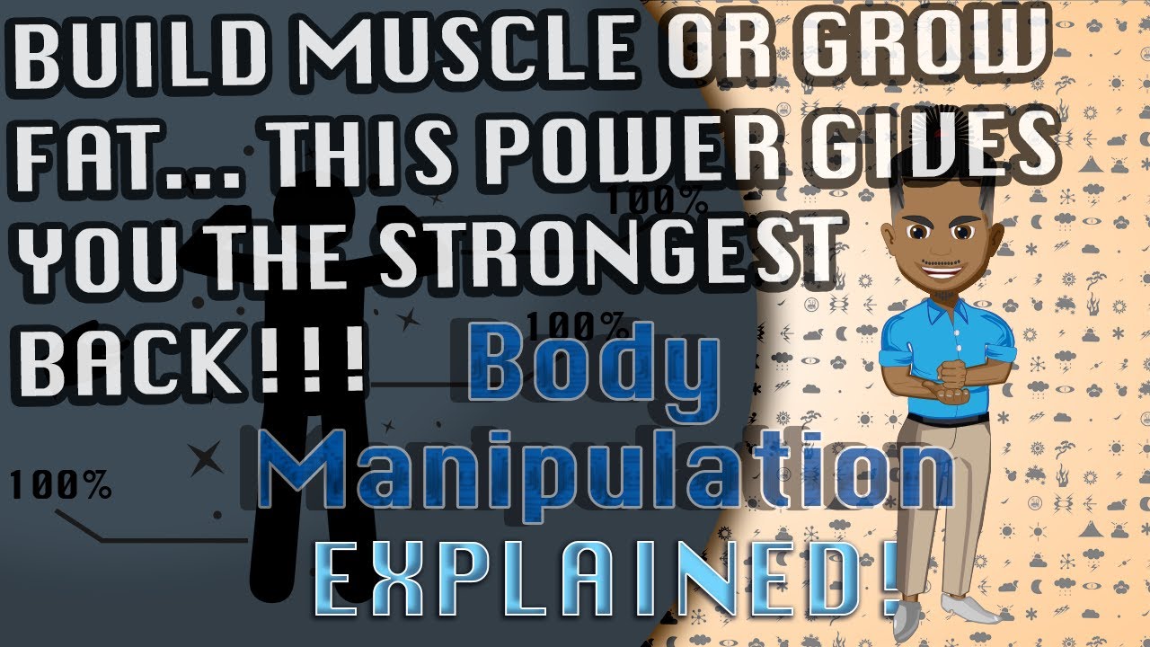 Lovecraftian Power: A GUIDE to Body Manipulation EXPLAINED!!!! - YouTube