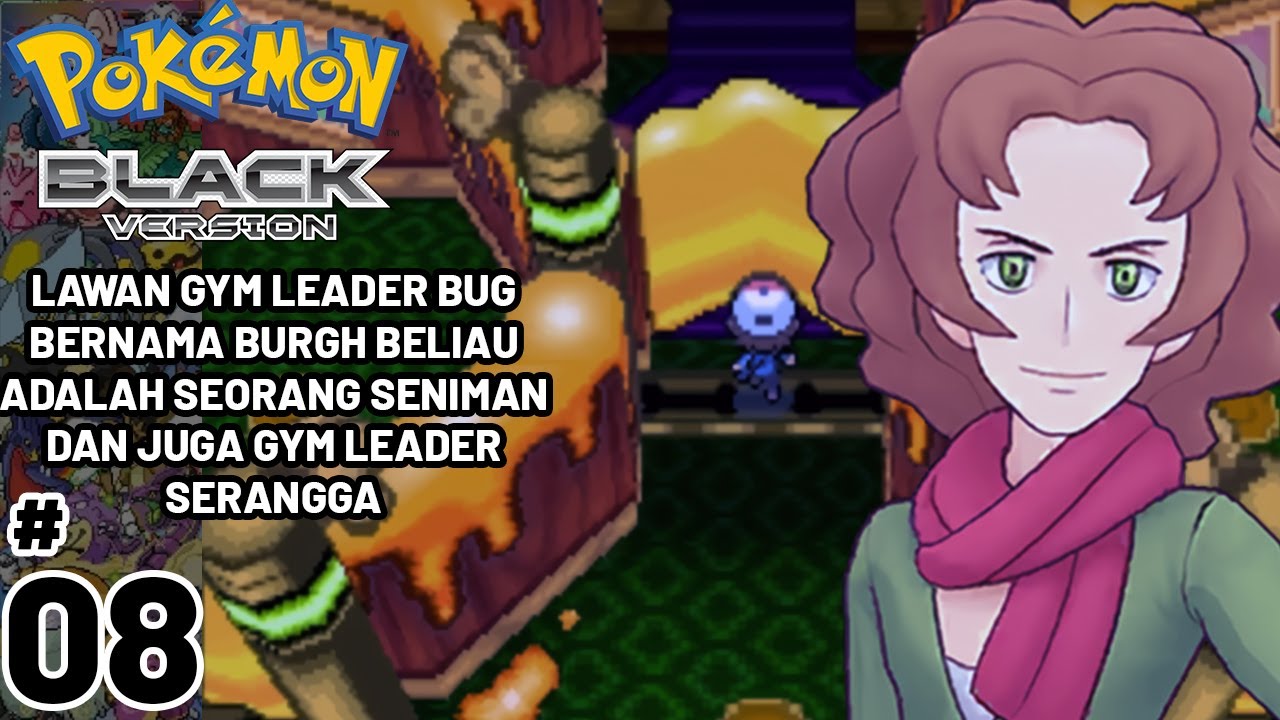 GYM Leader Bug Type Si Paling Seniman?! Pokemon Black & White Indonesia ...