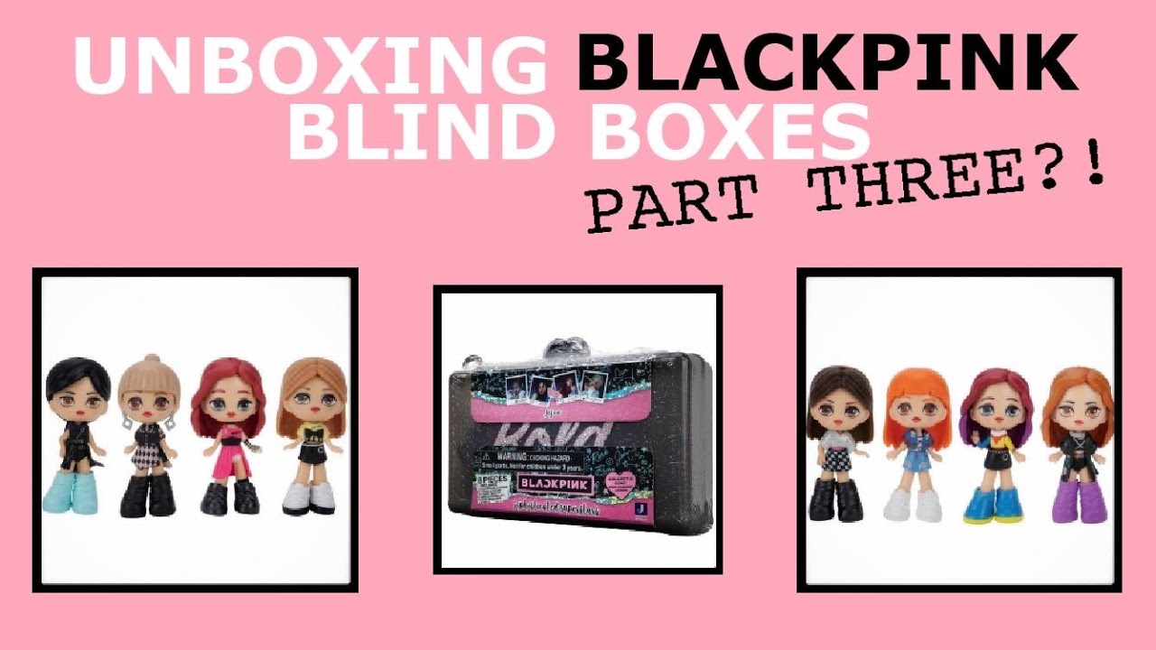 UNBOXING: BLACKPINK FANTASTICK POP STARS AND SOPHISTICATED SUPERSTARS ...