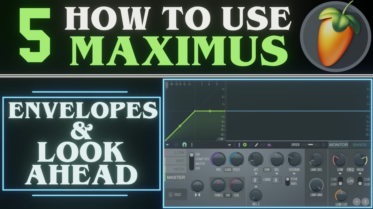 Maximus Envelopes and Look Ahead PART 5 | FL Studio 21 Tutorial - YouTube