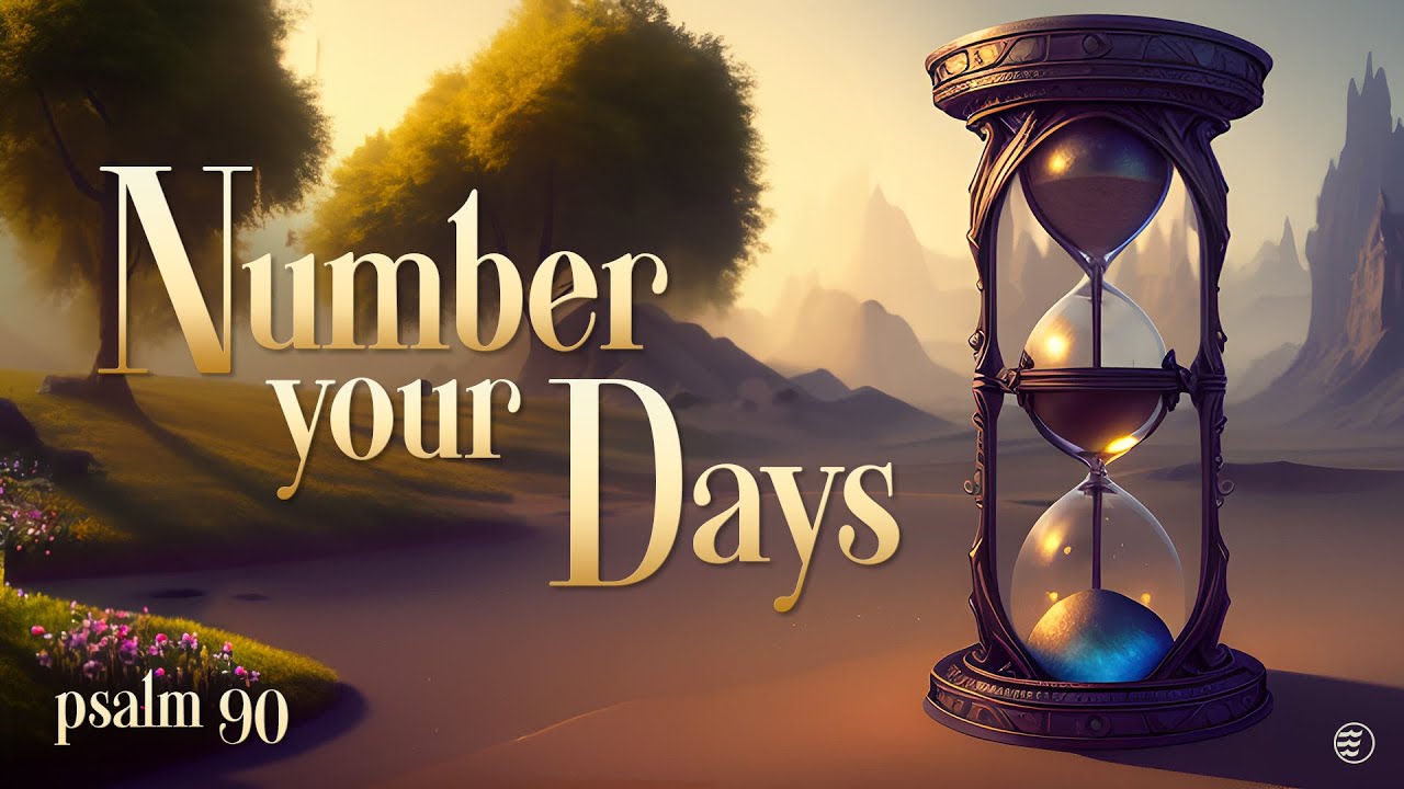 Number Your Days | Michael Foster - YouTube
