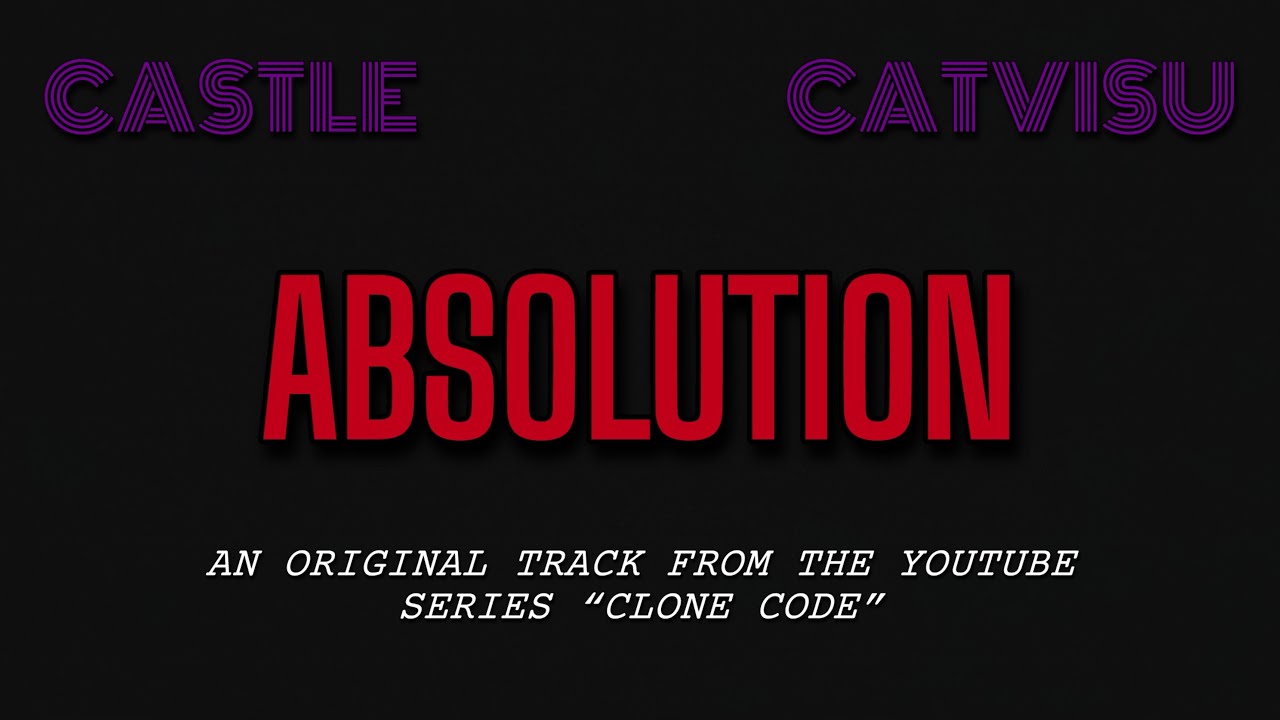 Castle Catvisu - Absolution (Official “CLONE CODE” Soundtrack Audio) - YouTube