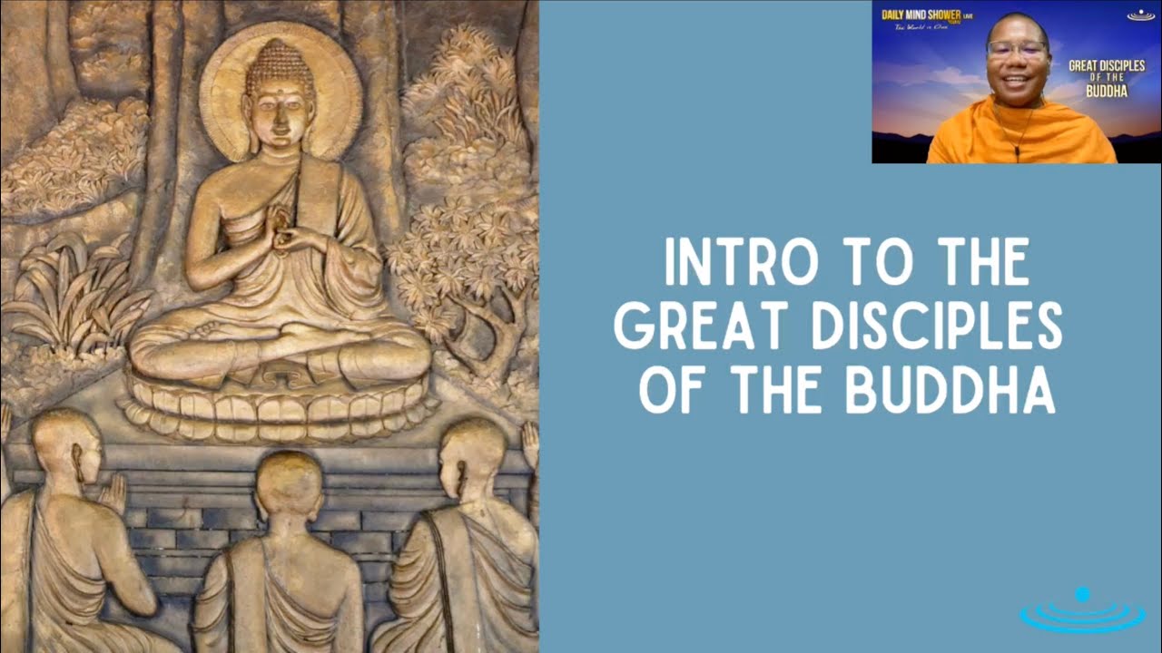 Intro to The Great Disciples of The Buddha - YouTube