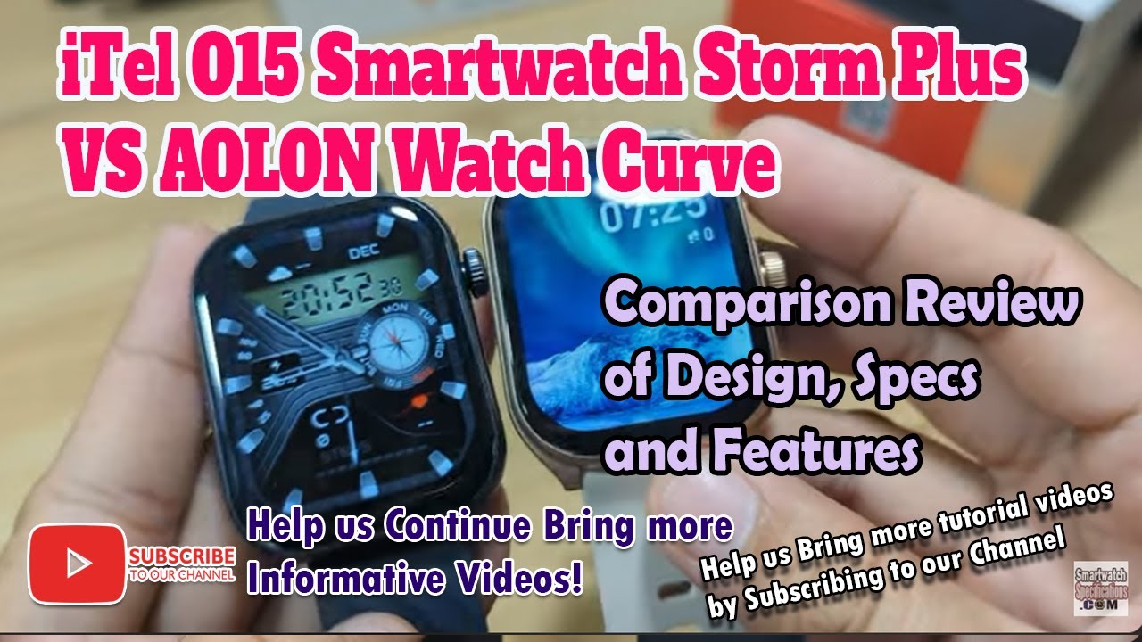iTel O15 Smartwatch Storm Plus VS AOLON Watch Curve Smartwatch - Comparison of Design, Features ...