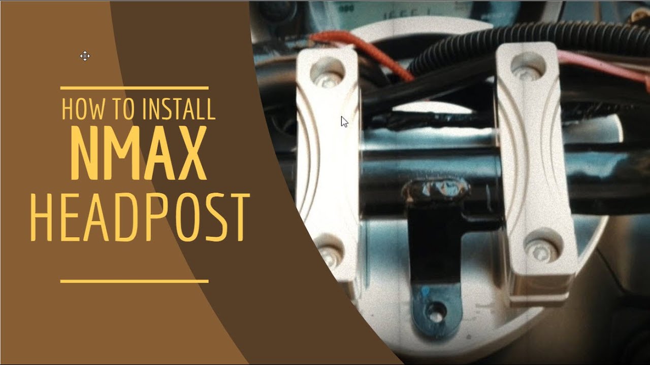 How to Install NMAX headpost - YouTube