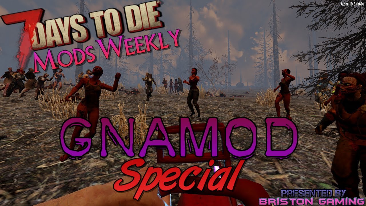 7 Days to Die Mods Weekly Gnamod Overhaul - YouTube
