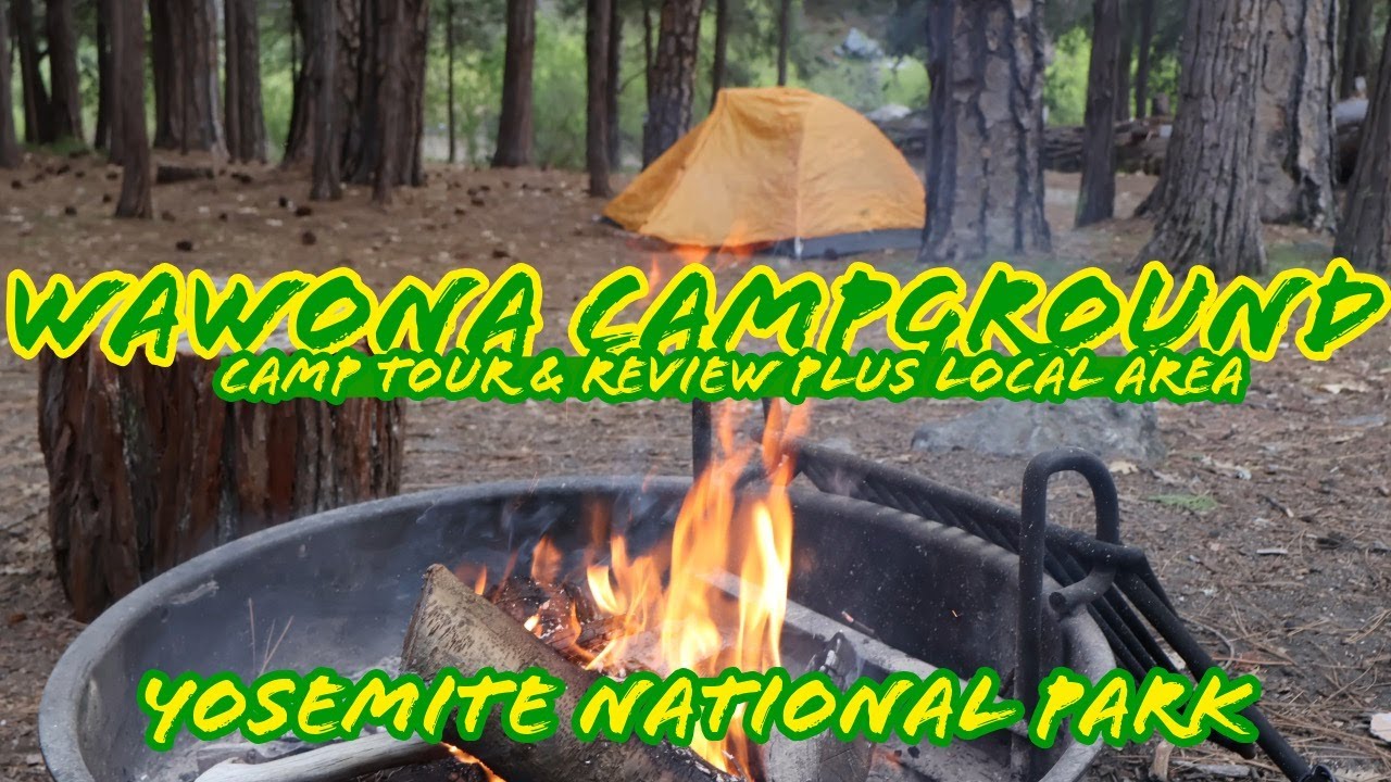 Wawona Campground Review/Tour & Wawona Area and Facilities - Yosemite ...