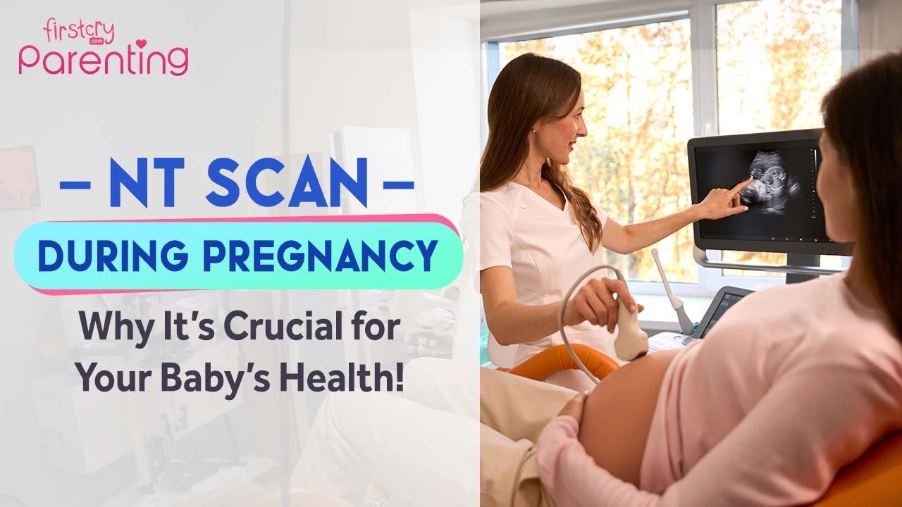 NT Scan During Pregnancy - Why Is It Important? - YouTube
