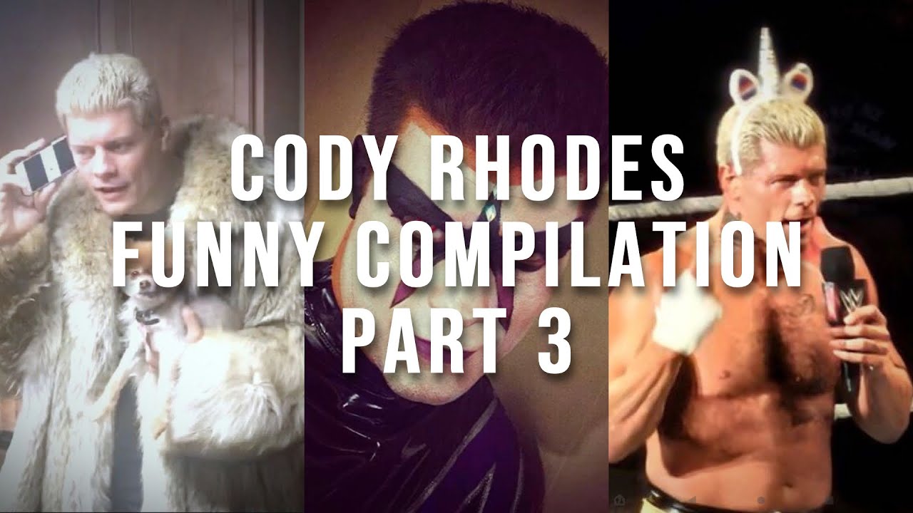 Cody Rhodes Compilation Funny And Out Of Context Part 3 - YouTube