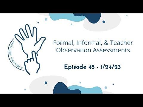 Episode 45: Formal, Informal, & Teacher Observation Assessments - YouTube