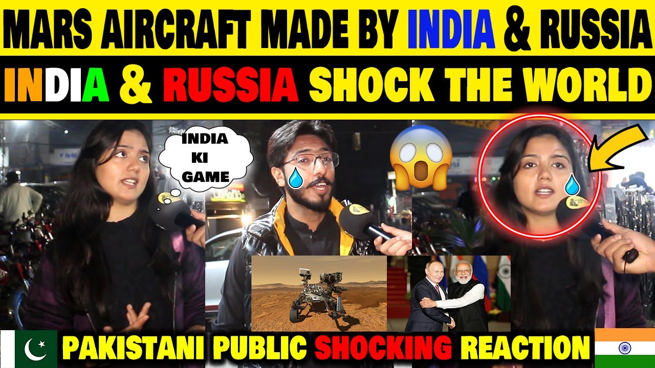 PAKISTAN REACTION ON MARS AIRCRAFT MADE BY INDIA & RUSSIA | INDIA AND ...