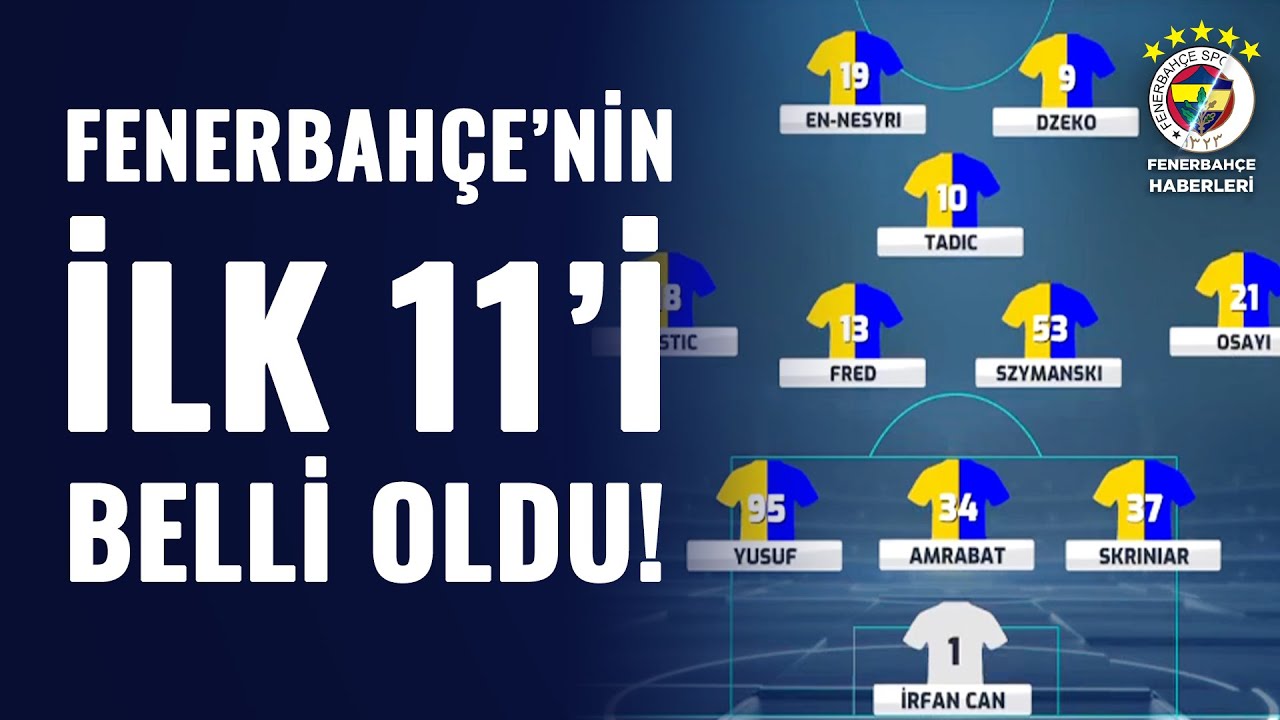 Fenerbahçe'nin İlk 11'i Belli Oldu! | Fenerbahçe - Anderlecht - YouTube