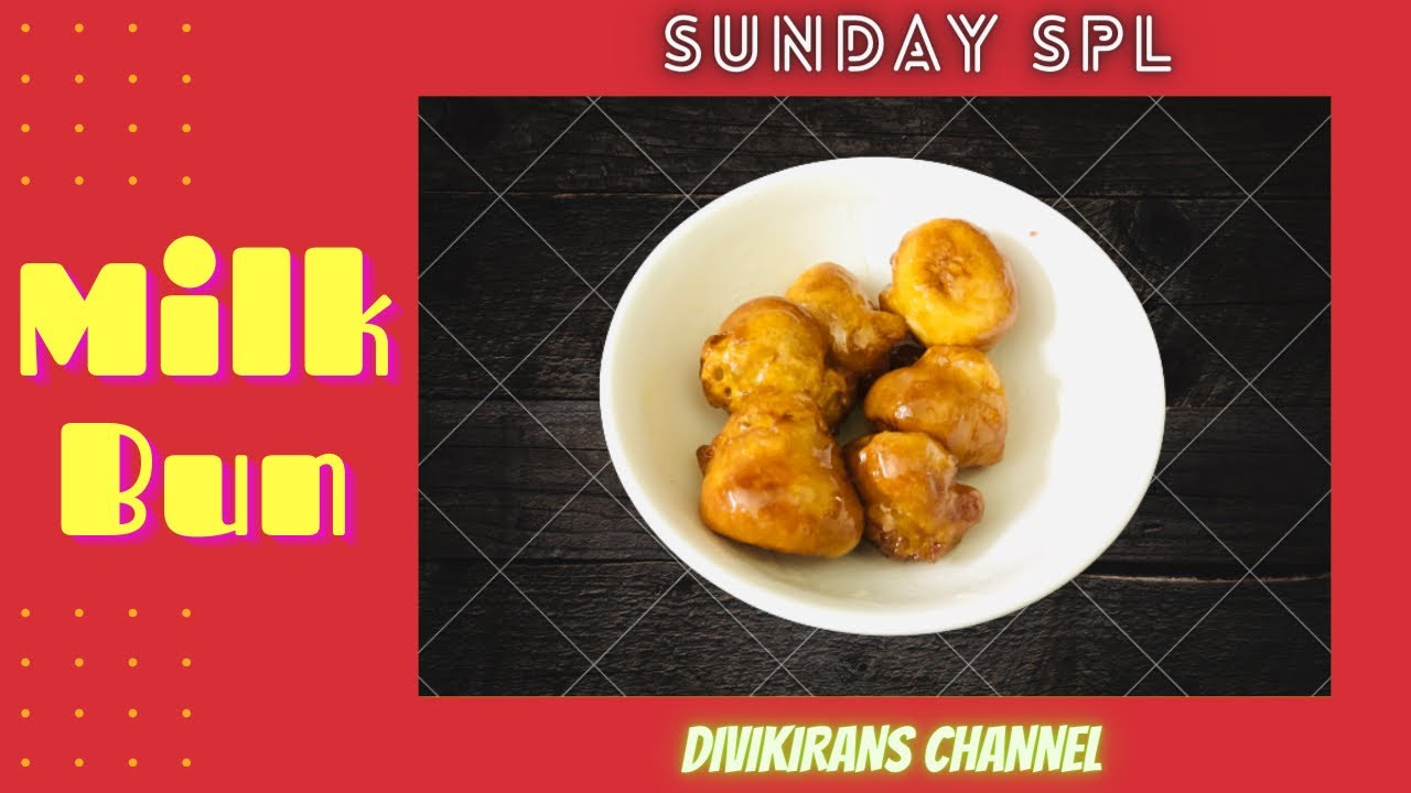 Paal Bun | Milk Bun in Tamil | Dessert recipe | Easy sweet recipe ...