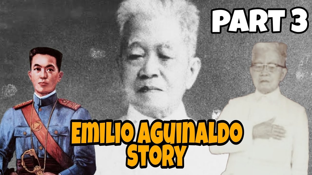 Emilio Aguinaldo Story Last Part ( 3 ) - YouTube