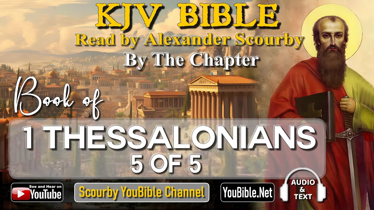 52-Book of 1 Thessalonians | By the Chapter | 5 of 5 Chapters Read by ...