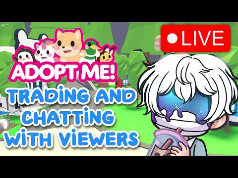 🔴 LIVE - PLAY ROBLOX TRADING AND CHATTING ADOPT ME  #roblox    #adoptme