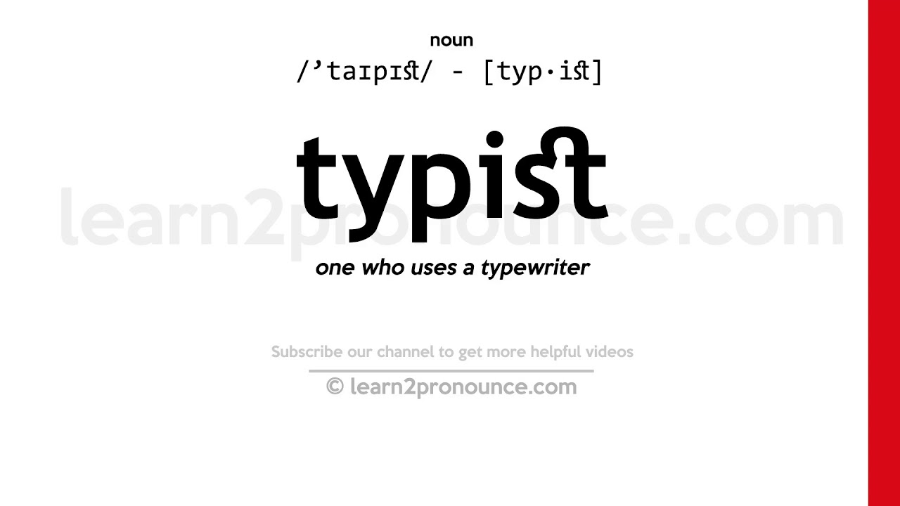 Pronunciation of Typist | Definition of Typist - YouTube
