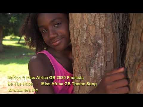 Marion ft Miss Africa Great Britain 2020 finalist's - Be The Hope