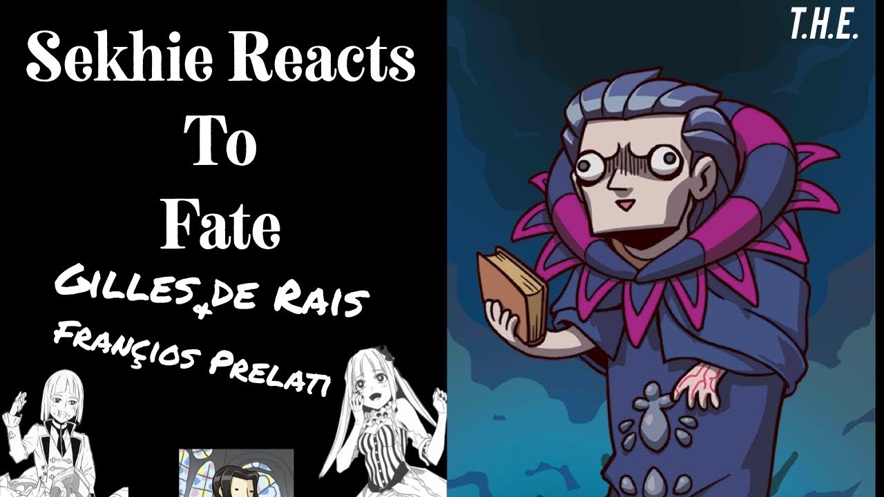 Sekhie Reacts To Fate: Gilles de Rais & François Prelati - YouTube