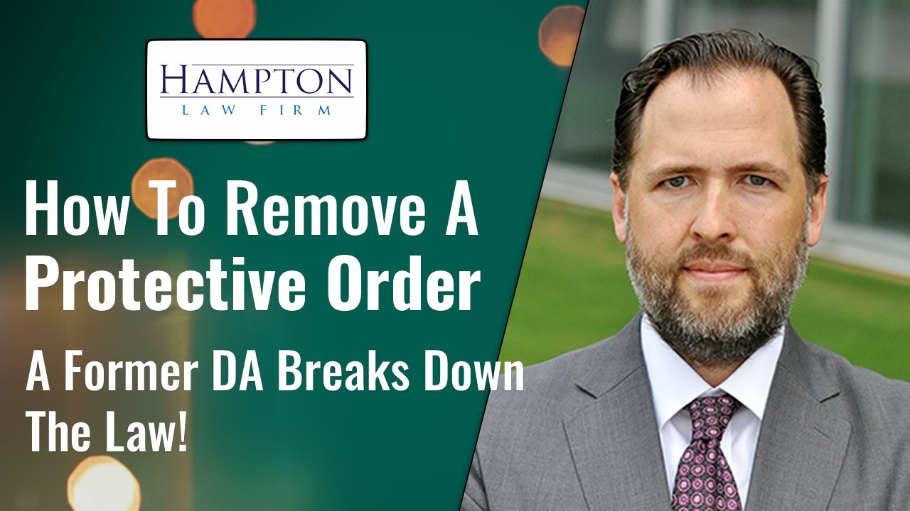 How To Remove A Protective Order: A Former DA Breaks Down The Law! (2021) - YouTube How To Remove A Protective Order: A Former DA Breaks Down The Law! (2021) - YouTube