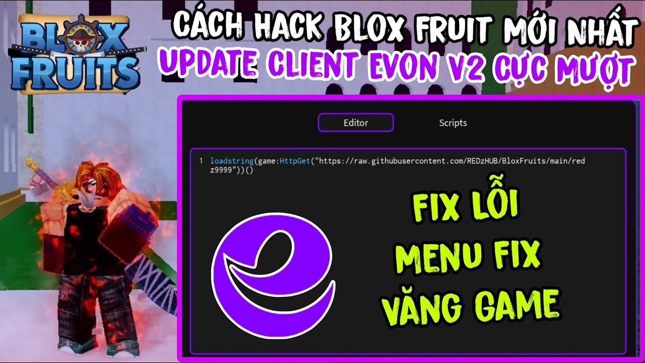 Cách Hack Blox Fruit Update 21 Mới Nhất Update Client Evon V2 Fix Lỗi ...