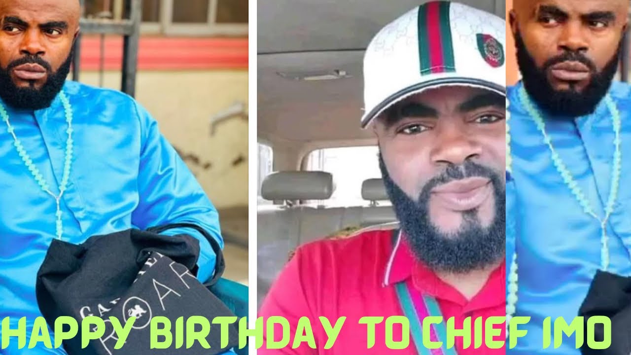 Happy birthday to chief imo,this is how people celebrate chief imo on ...