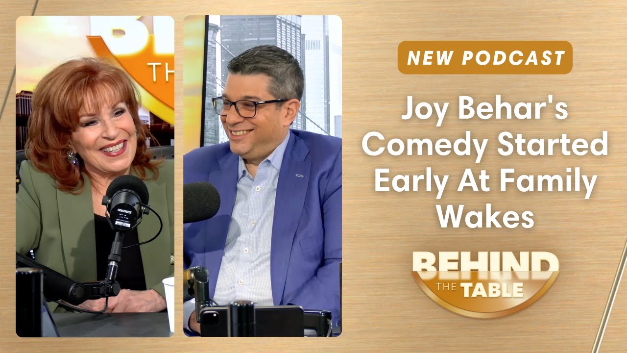 Joy Behar's Comedy Started Early At Family Wakes | Behind the Table ...