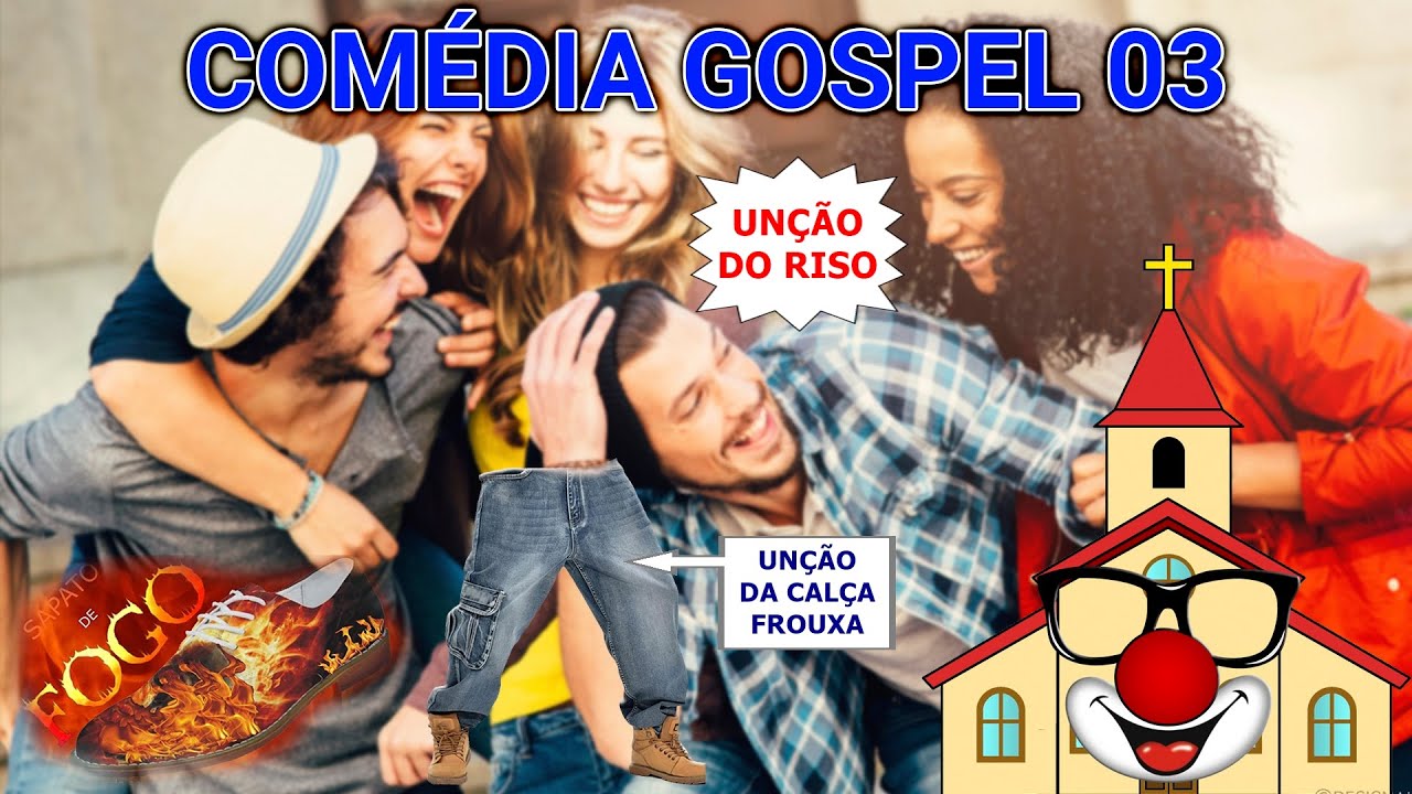 COMÉDIA GOSPEL 03 (IMPOSSÍVEL NÃO RIR NESSE) - YouTube