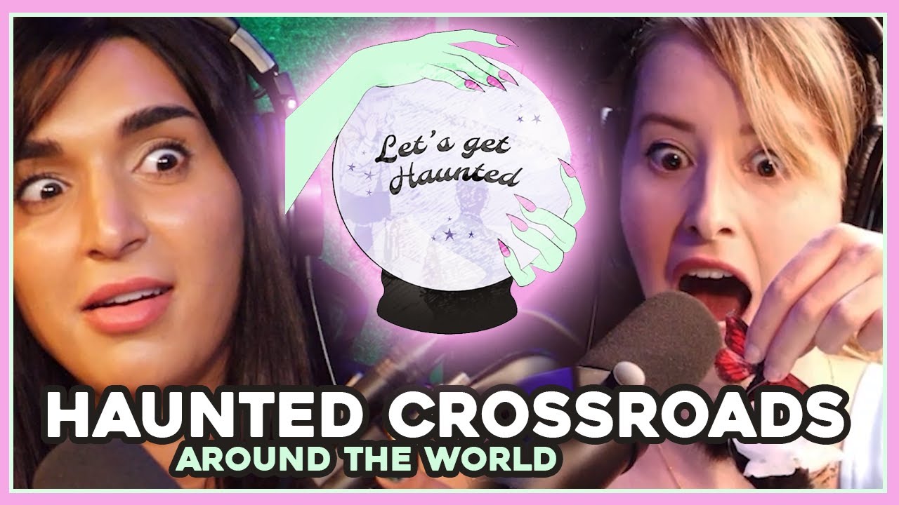 Let's Get Haunted! Episode 85: Haunted Crossroads Around The World ...