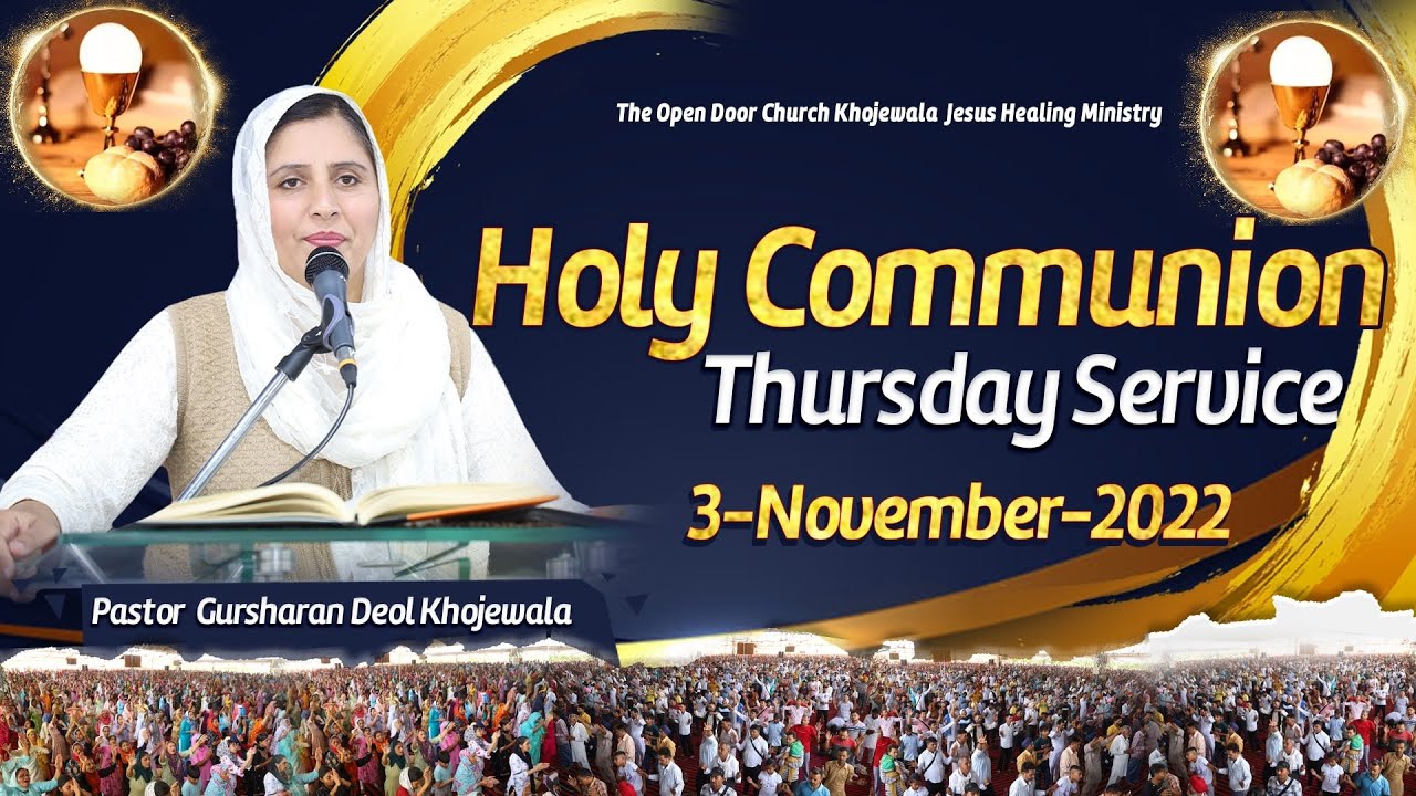 THURSDAY HOLY COMMUNION PRAYER SERVICE BY PASTOR GURSHARAN DEOL ...