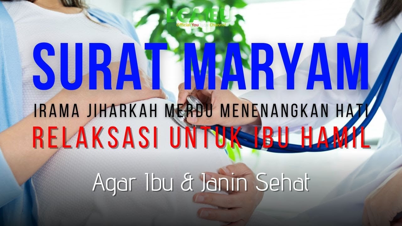 Surat Maryam, Doa Agar Mudah Melahirkan dengan Normal dan Cepat ...