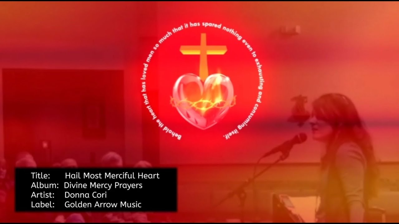 Hail Most Merciful Heart of Jesus - Divine Mercy Catholic prayer-song ...