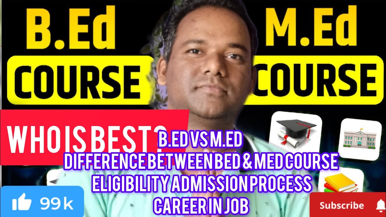 B.Ed Vs M.Ed Difference Between BEd & MEd Course ll Eligibility ...