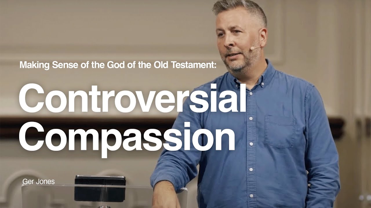 Making Sense of the God of the Old Testament: Controversial Compassion ...