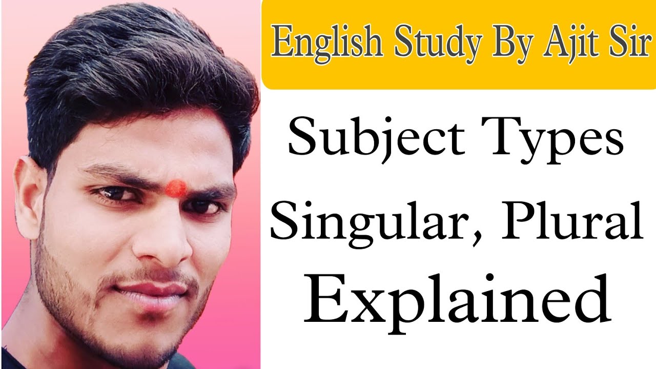 Type of Subject 😲 Subject Of Types - Singular and Plural Find This ...