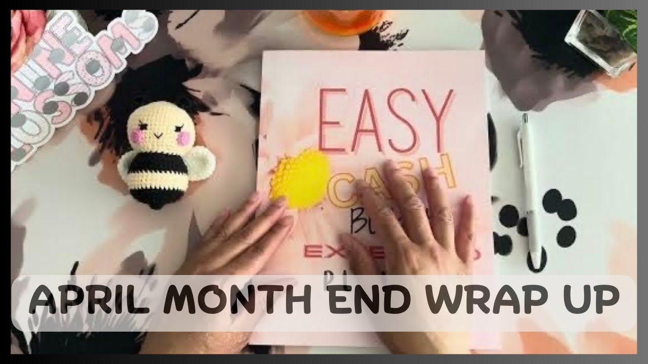 April 2024 Month-End Wrap-Up | Plans For May 2024 | #debtfreejourney # ...