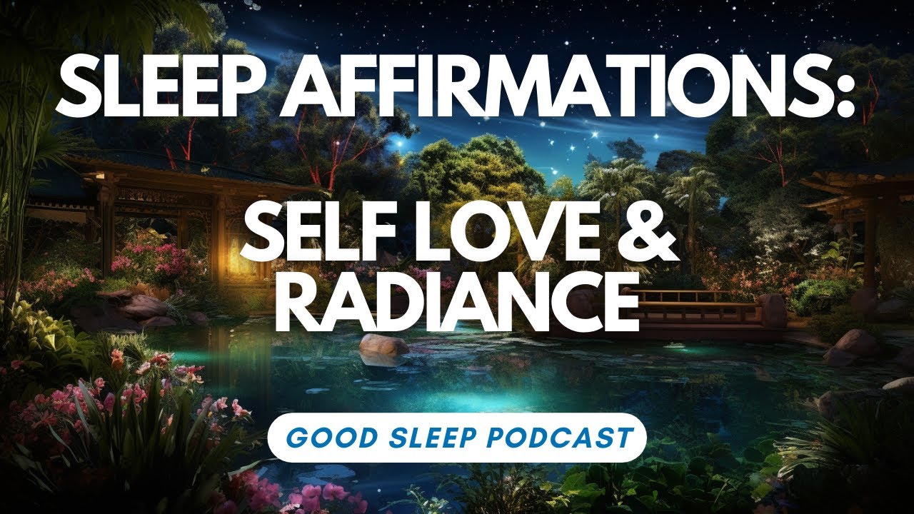 Awakening Self Esteem & Inner Beauty: Sleep Affirmations for Self Love ...