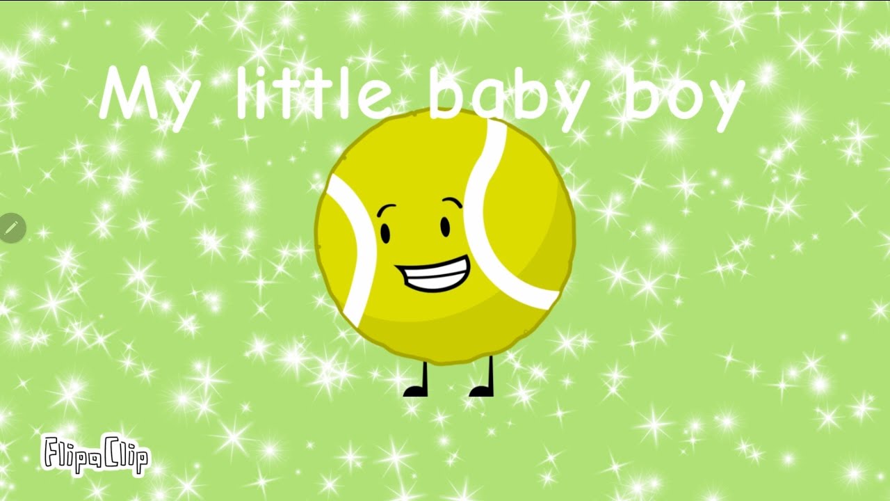 Tennis ball 😍 | Oh my little baby boy meme | BFDI - YouTube
