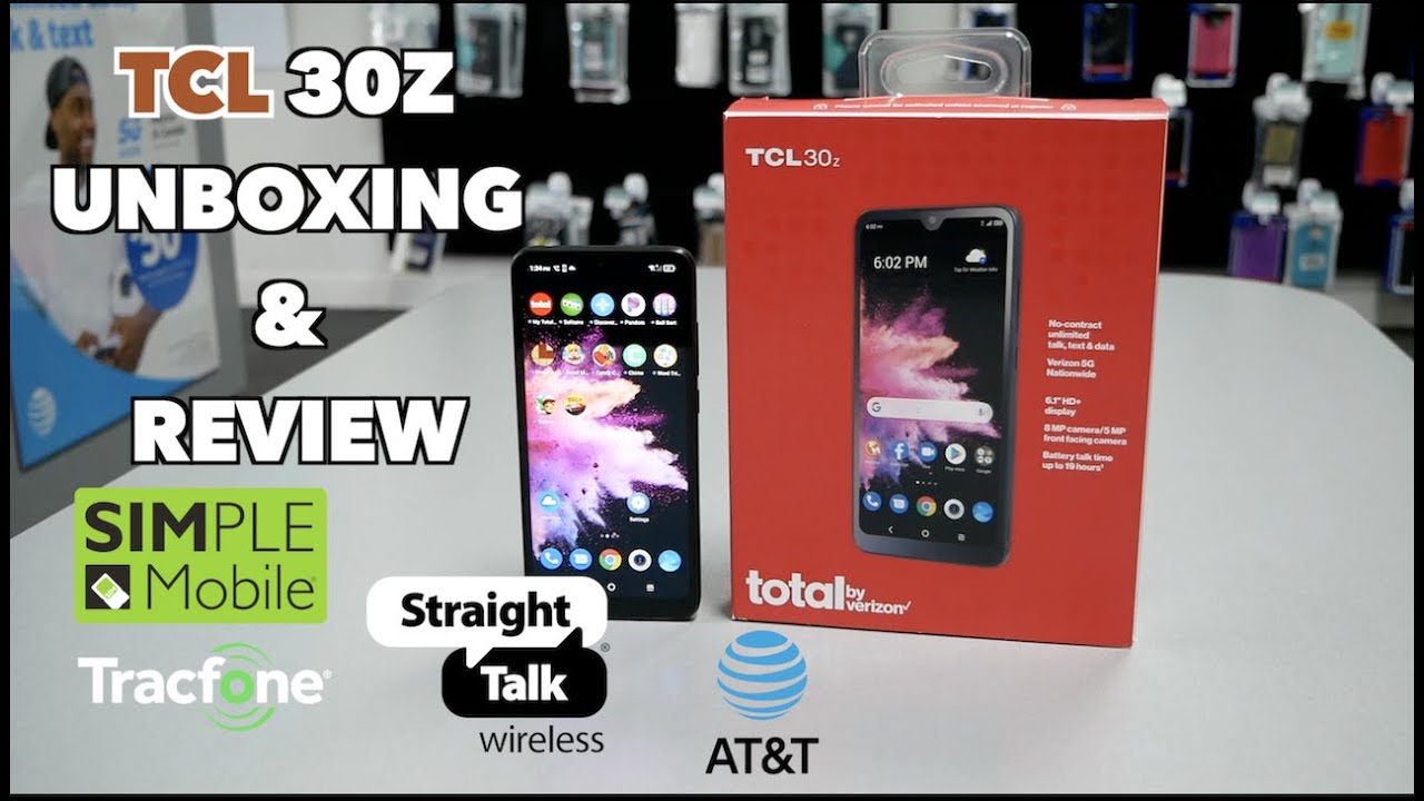 TCL 30z Unboxing and Review for total by Verizon, straight talk, simple ...