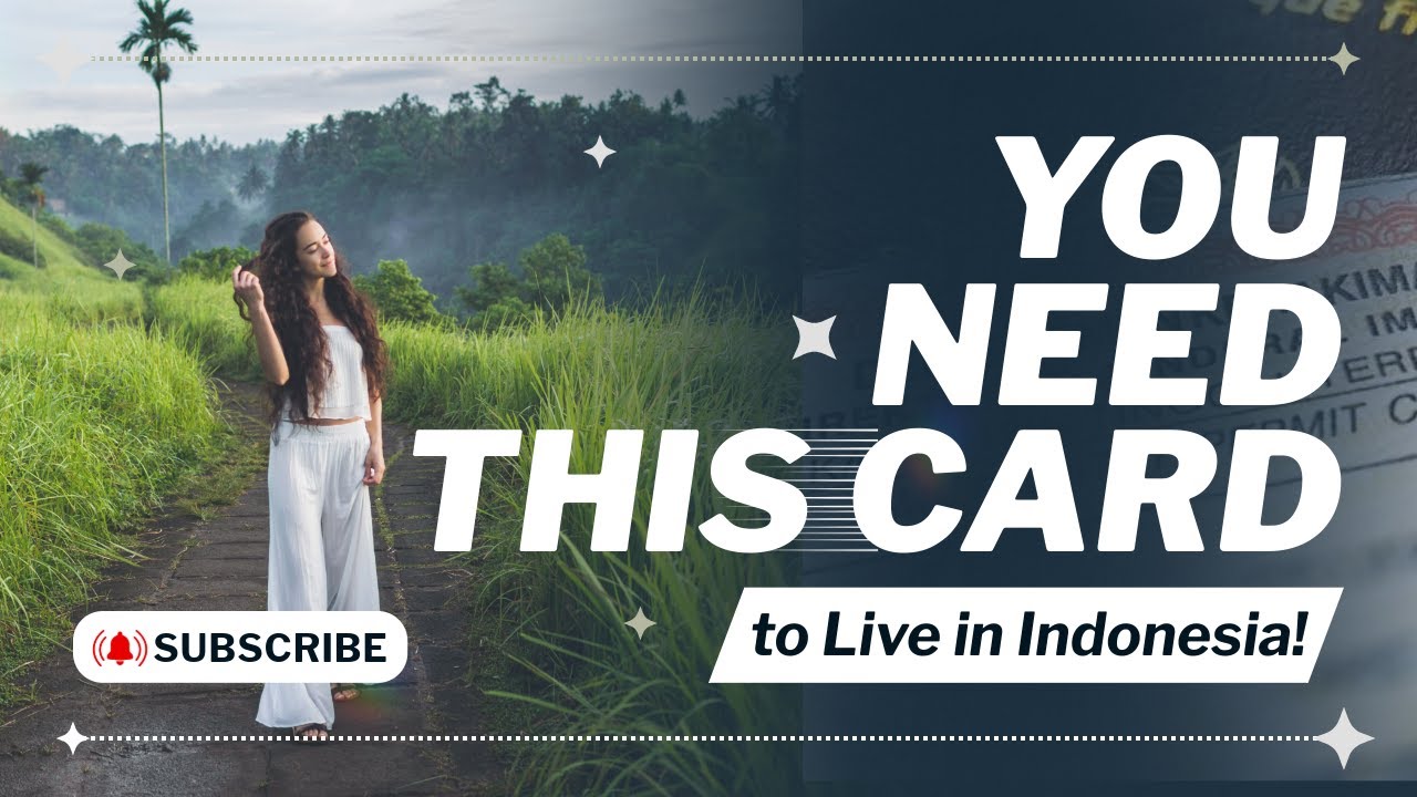 Thinking of Living in Indonesia? There’s One Document You Absolutely ...