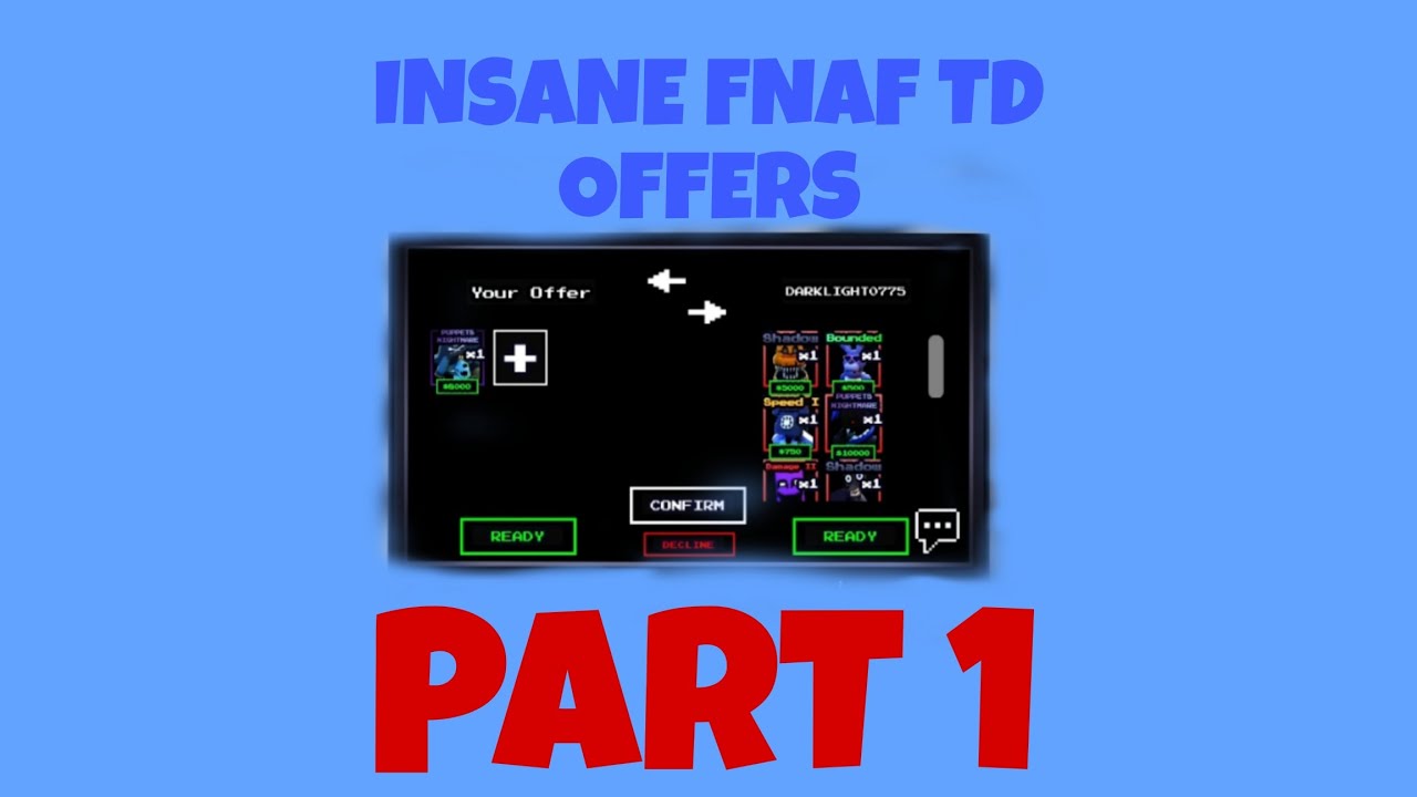 INSANE FNAF TD OFFERS PART 1 - YouTube