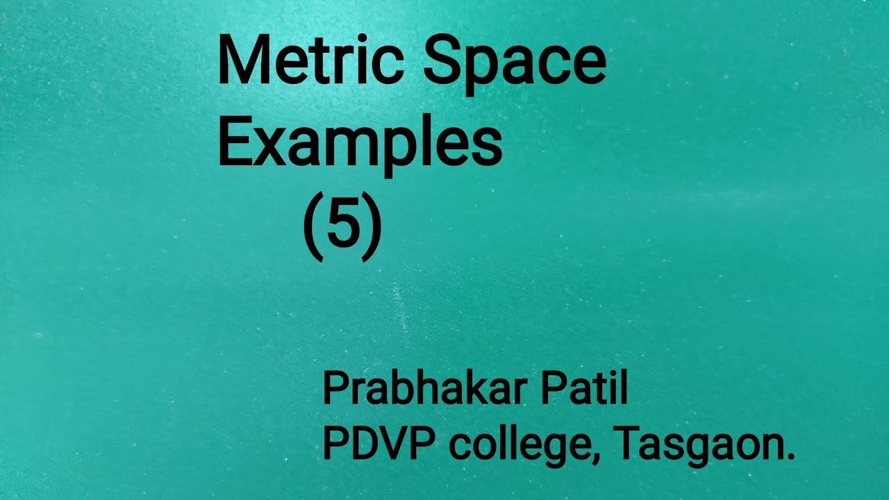 Metric Space Unit 1 Lecture 5 Examples on metric space - YouTube