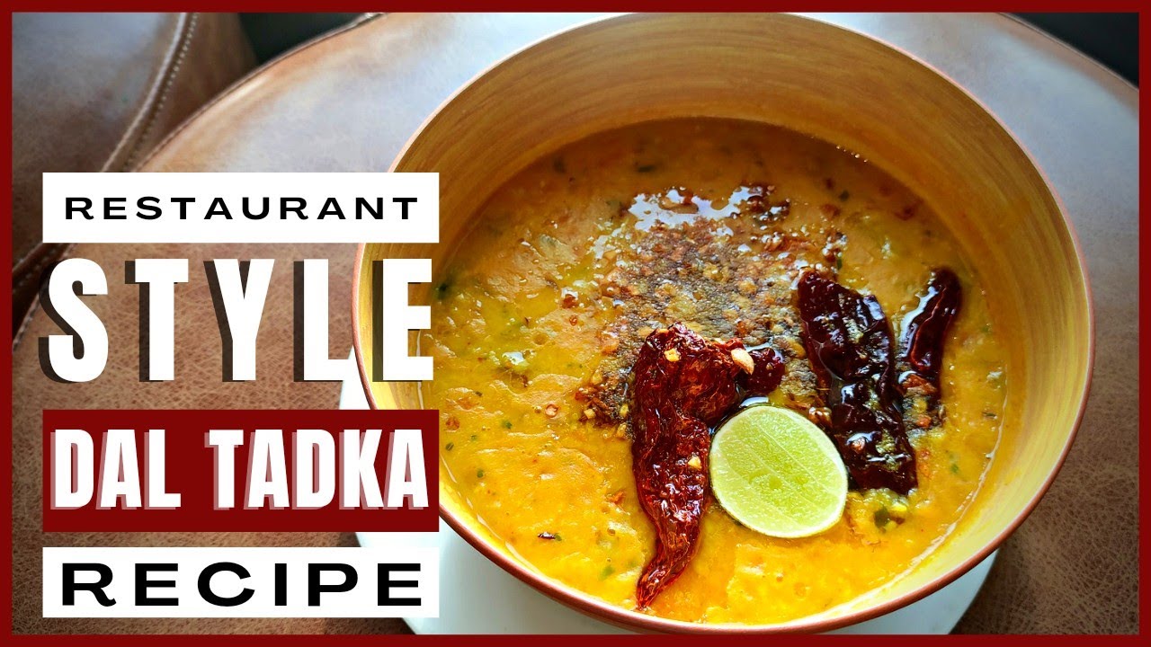 Restaurant Style Daal Tadka Recipe | Easy Way To Make Daal Tadka at ...