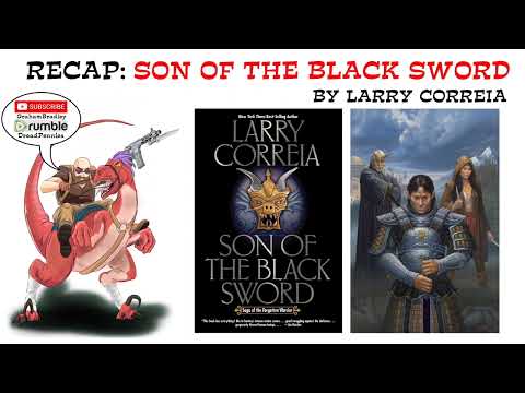 SON OF THE BLACK SWORD--Saga of the Forgotten Warrior recap (1 of 4)