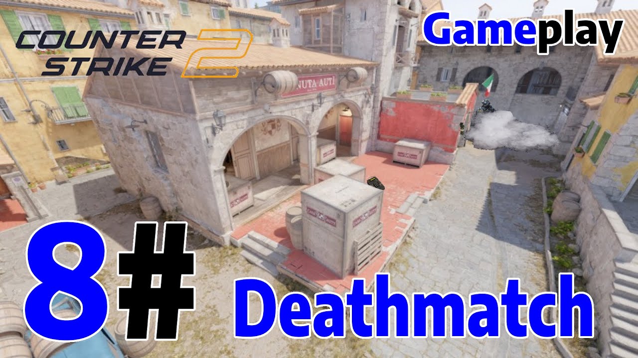 Deathmatch | Counter Strike 2 | 8# | Gameplay - YouTube